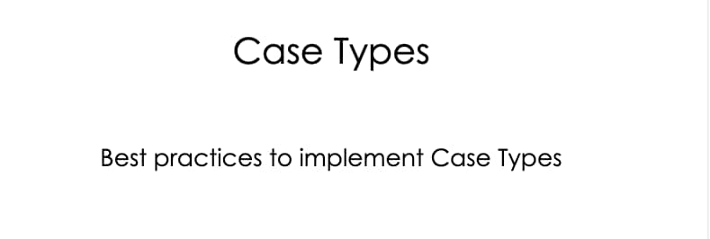 Case Types - Best Practices to Implement Case Type... - ServiceNow ...
