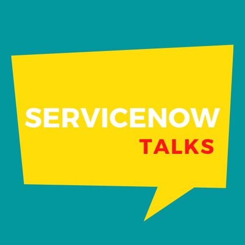 ServiceNow Talks - List of Articles, Blogs, Videos... - ServiceNow ...