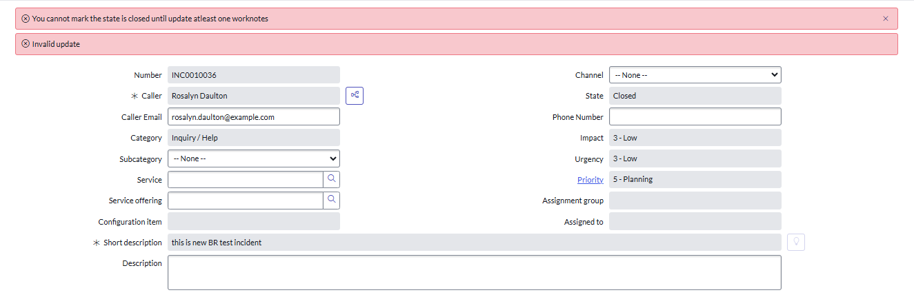 Solved: How to Restrict Closure Without Work Notes - ServiceNow Community