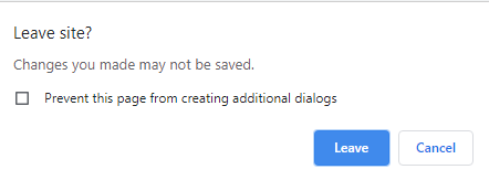 Solved: Disable alert "Changes you made may not be saved ...