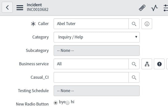 Solved: Radio Buttons in Servicenow Forms - ServiceNow Community