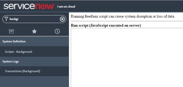 scenarios where we use background scripts? - ServiceNow Community