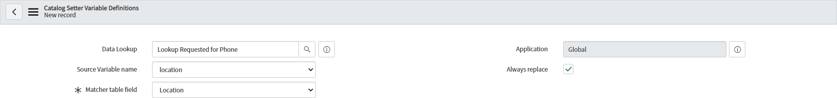 Catalog Data Lookup Definition on any table, elimi... - ServiceNow ...