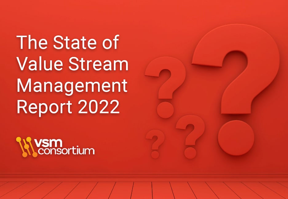 State of Value Stream Management Report is now ava... - ServiceNow ...
