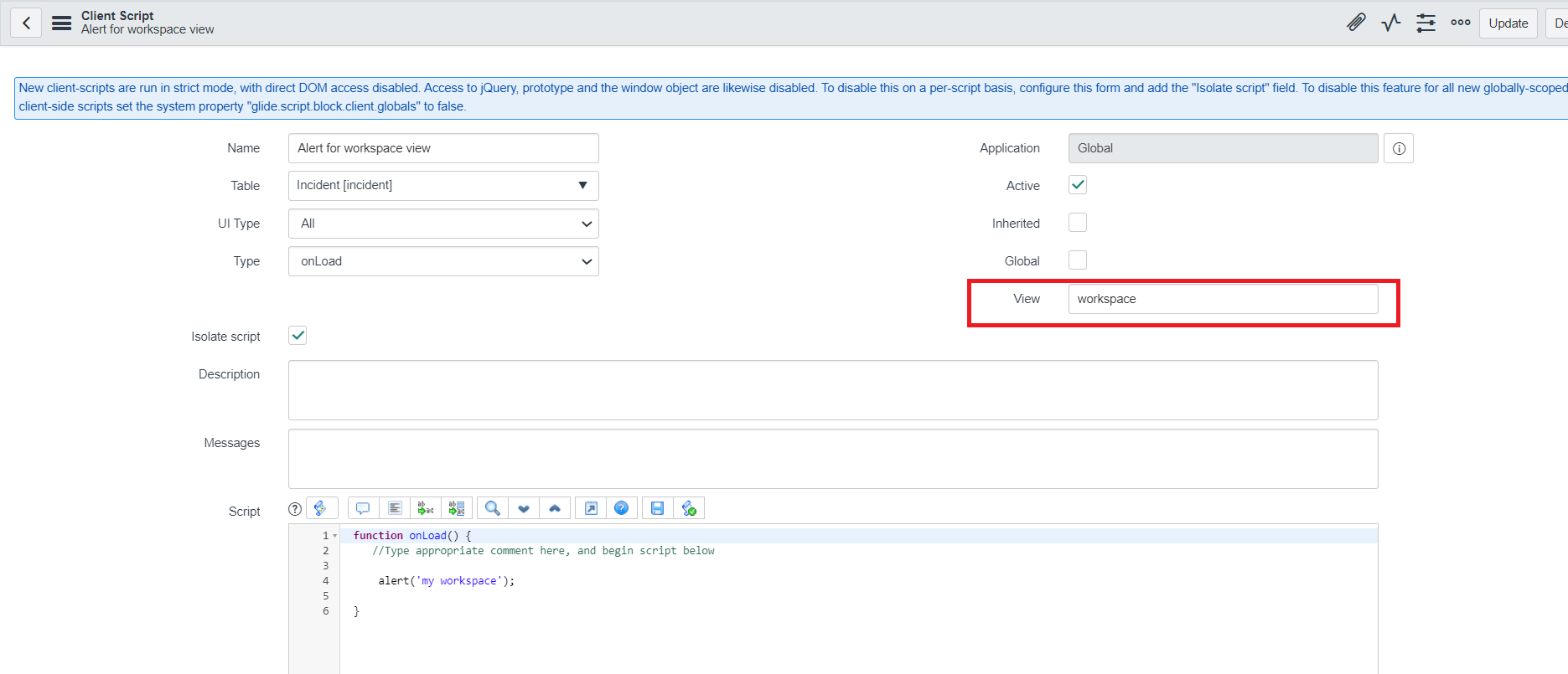 Solved: How do I create a client script just for Agent Wor... - ServiceNow Community