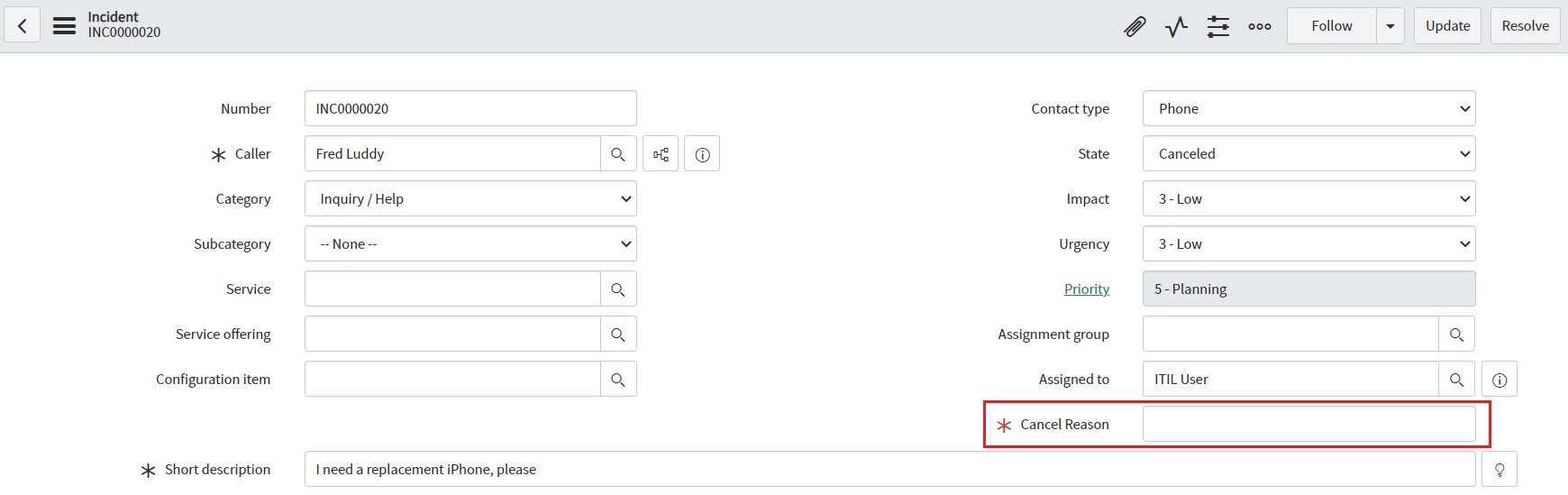 Cancel Incident(s) from List View with Mandatory C... - ServiceNow ...