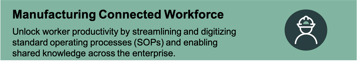 Manufacturing Connected Workforce | Resource - ServiceNow Community