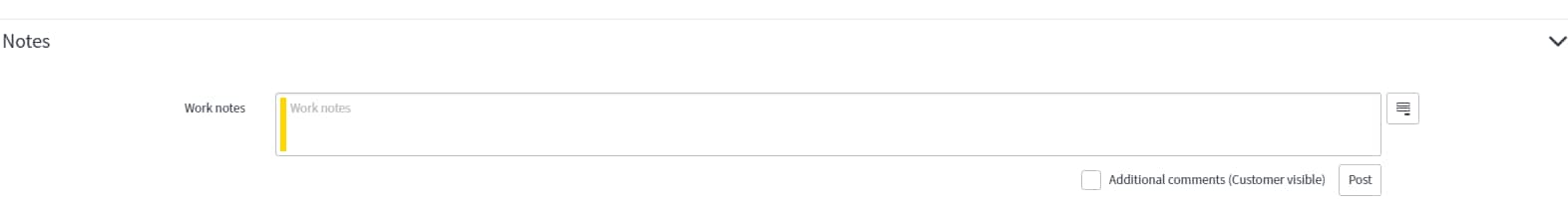 Work notes , Additional Comments behavior with Act... - ServiceNow ...