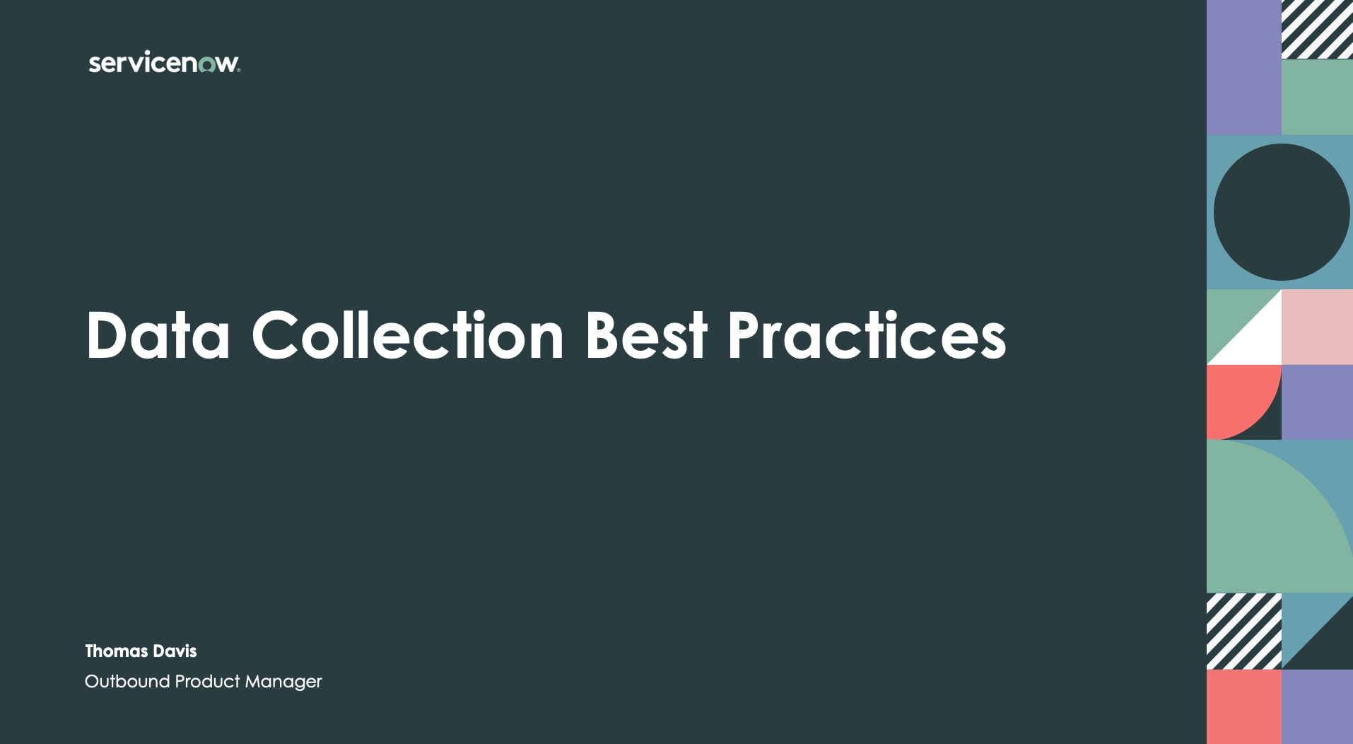 Data Collection Best Practices - ServiceNow Community
