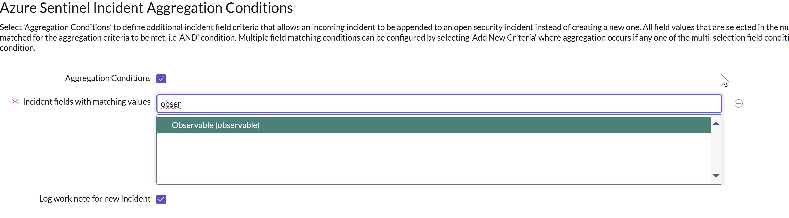 Azure Sentinel Incident Aggregation Conditions - ServiceNow Community
