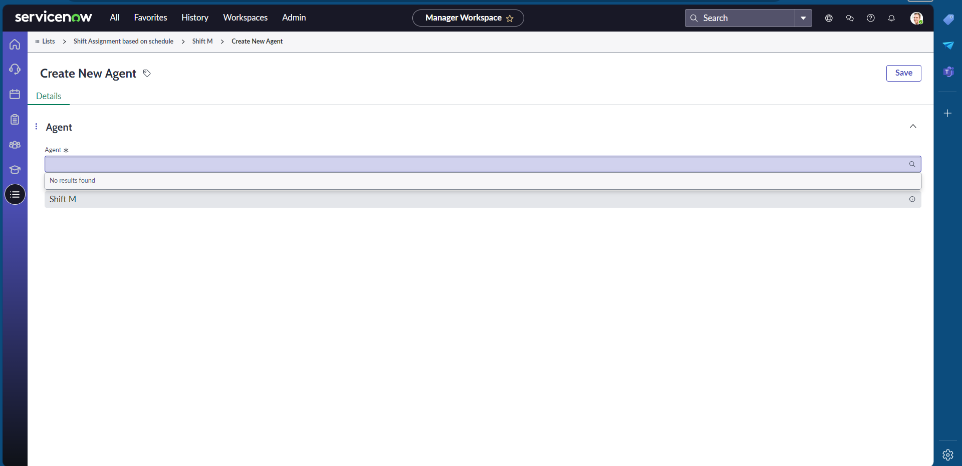 Solved: How to add agent to schedule in manager workspace? - ServiceNow ...