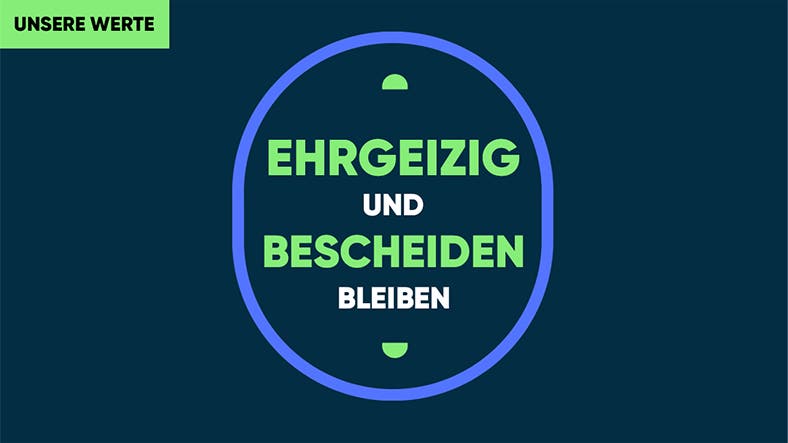 Werte: Ehrgeizig und Bescheiden Bleiben